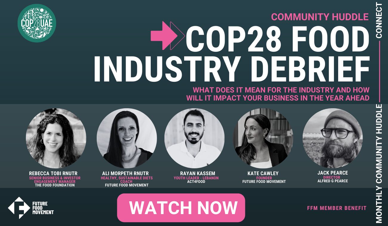 JANUARY HUDDLE: COP28 SPECIAL — Future Food Movement